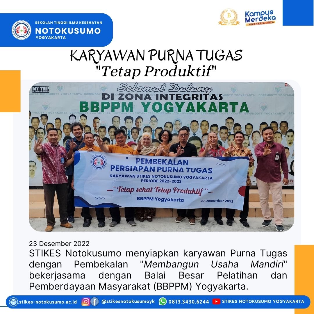 KARYAWAN PURNA TUGAS STIKES NOTOKUSUMO YOGYAKARTA “TETAP PRODUKTIF ... KARYAWAN PURNA TUGAS STIKES NOTOKUSUMO YOGYAKARTA “TETAP PRODUKTIF ...
